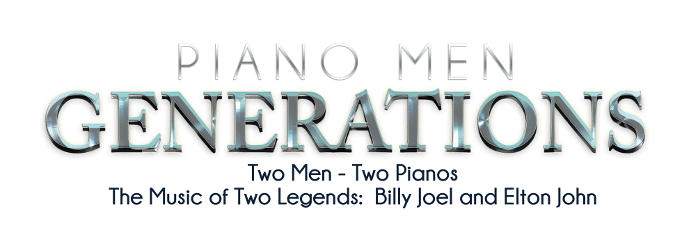 Piano Men: Generations - Two Men – Two Pianos – One Extraordinary band!